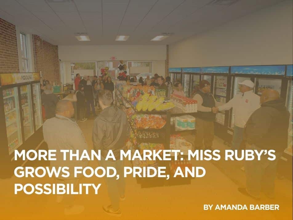 More than a Market: Miss Ruby’s grows food, pride, and possibility ...