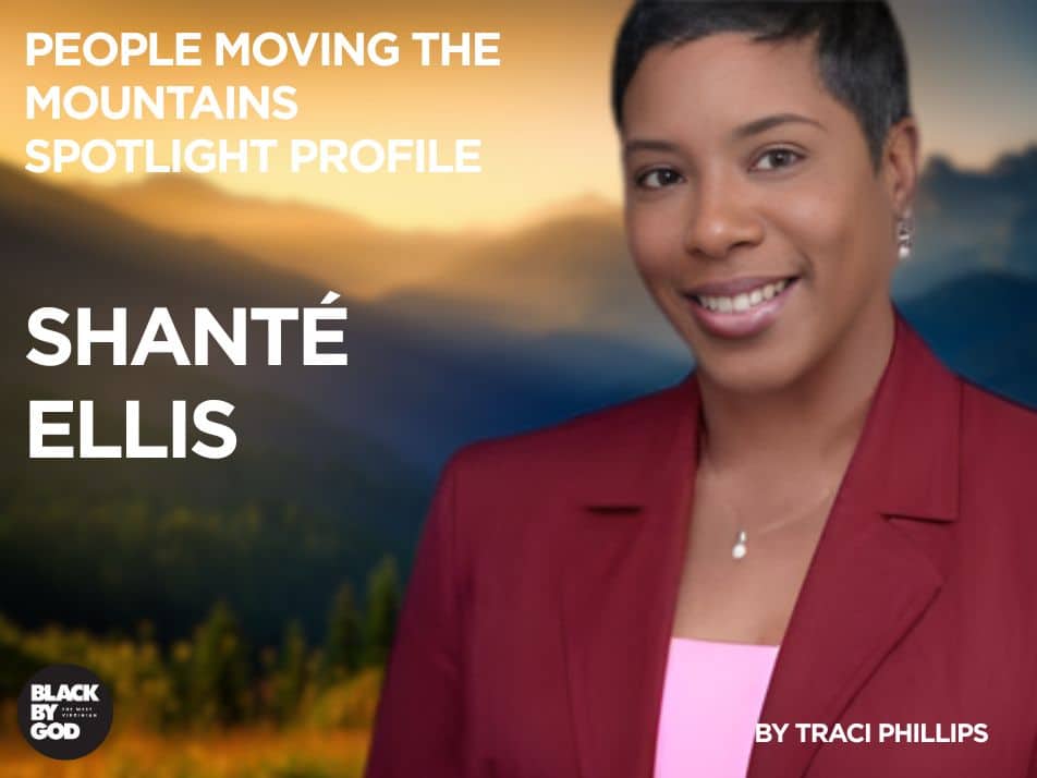 Black By God: People Moving the Mountains Spotlight Profile: Shanté ...